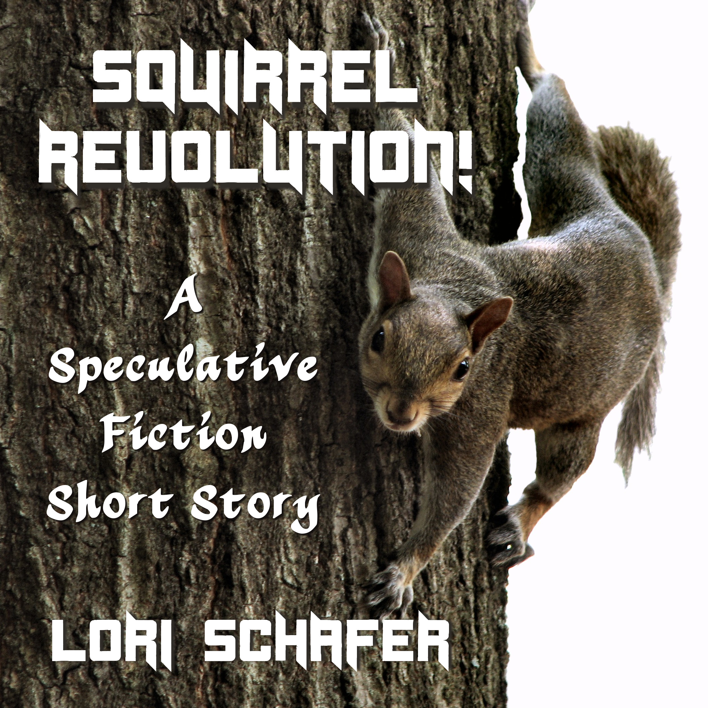 Squirrel Revolution! A Speculative Fiction Short Story is FREE through ...